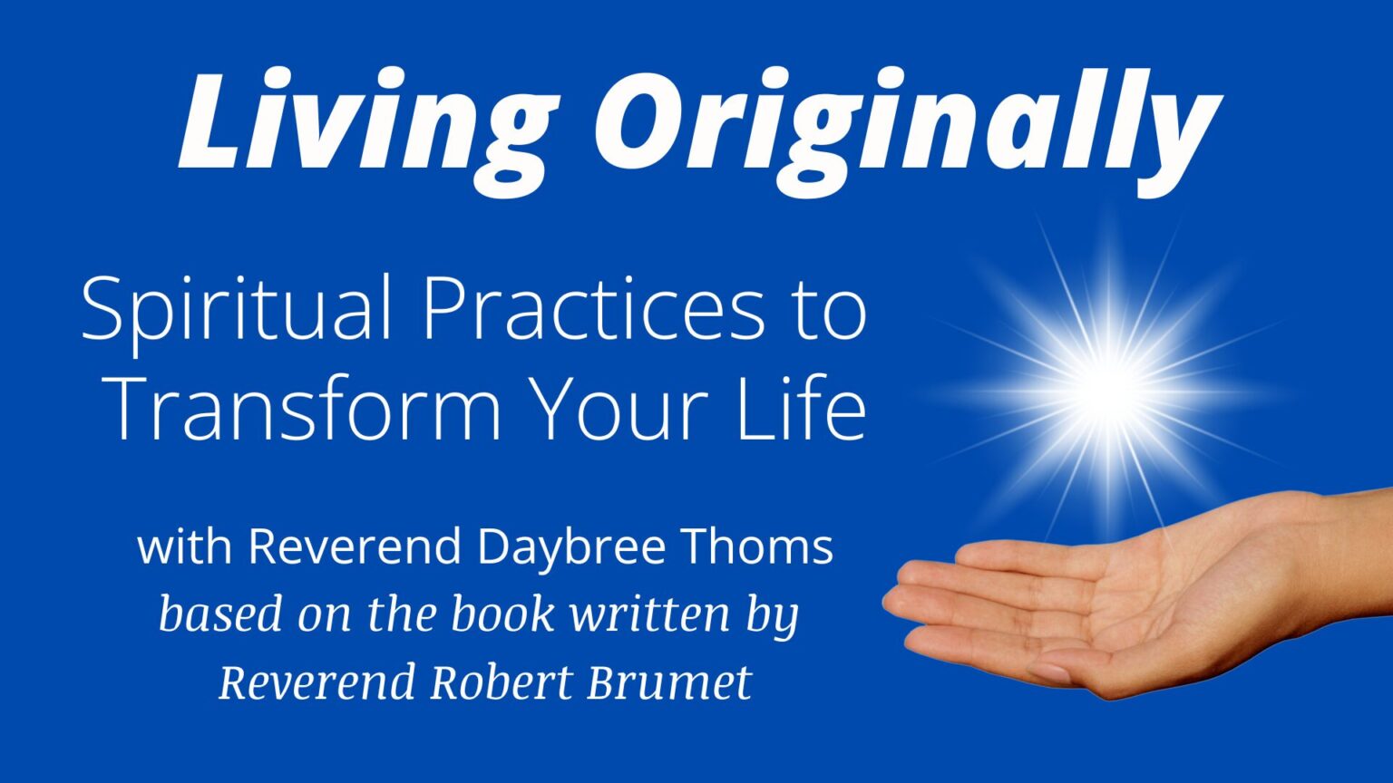 Sunday, January 19th, 2025 – Living Originally – Radical Self Awareness – Unity Church Key West ...